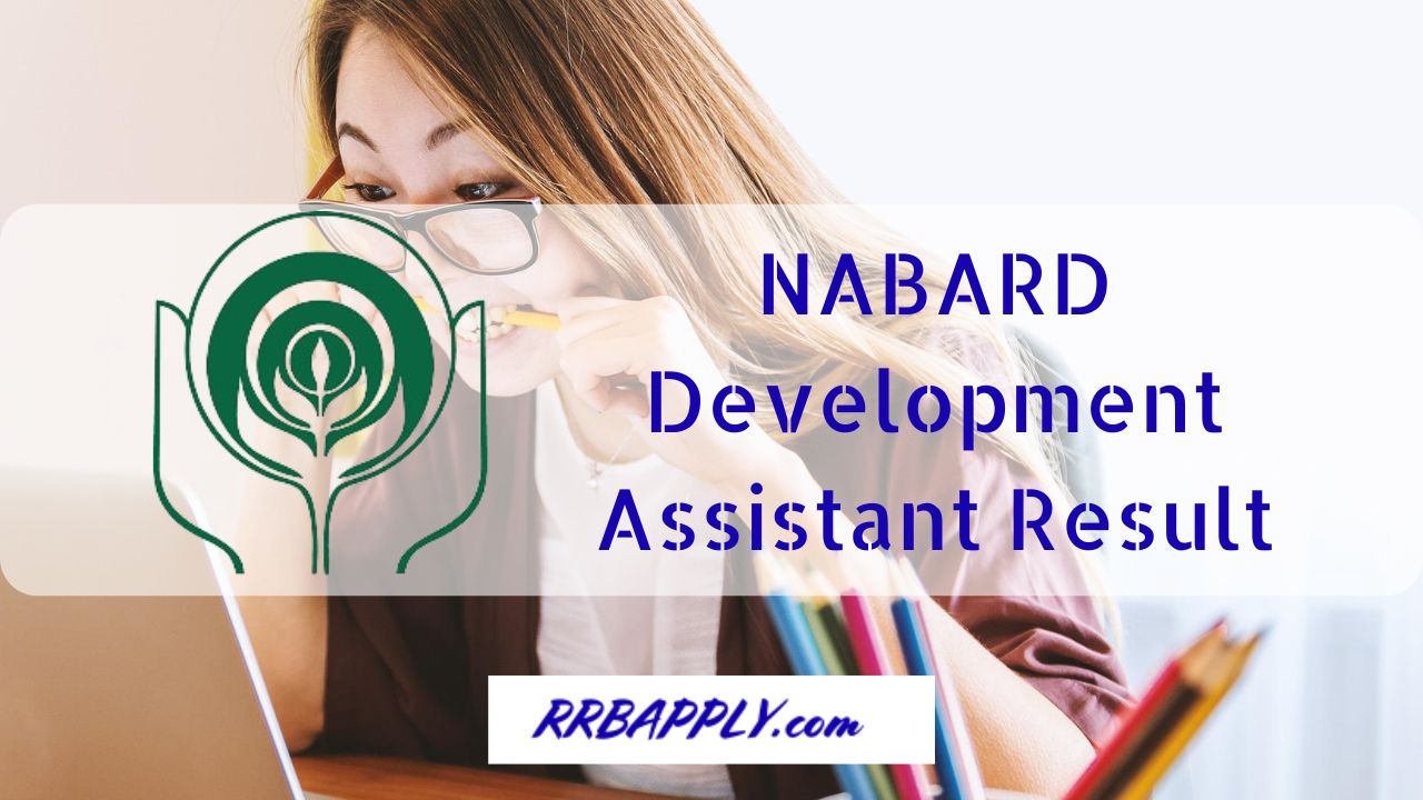 NABARD Development Assistant Result 2024, DA Cut Offs & Merit List PDF - RRBApply.com