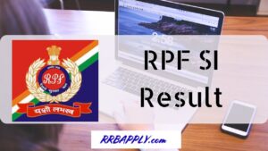 RPF SI Result 2025 (OUT), Check Sub Inspector Final Merit List PDF - RRBApply.com