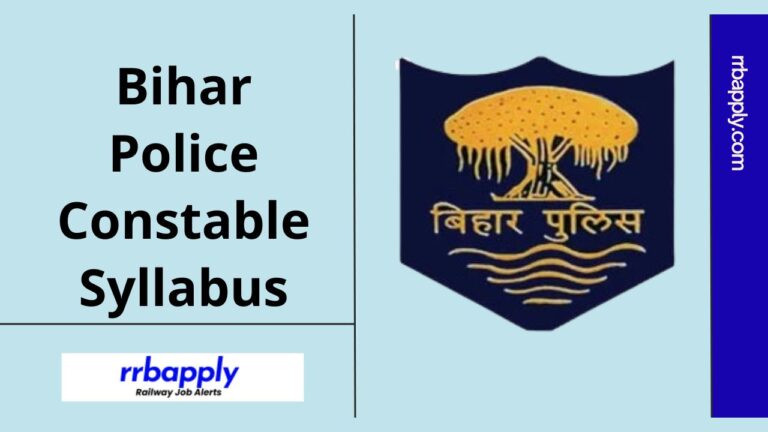 Bihar Police Constable Syllabus 2025, Check [Revised] Exam Pattern Here - RRBApply.com