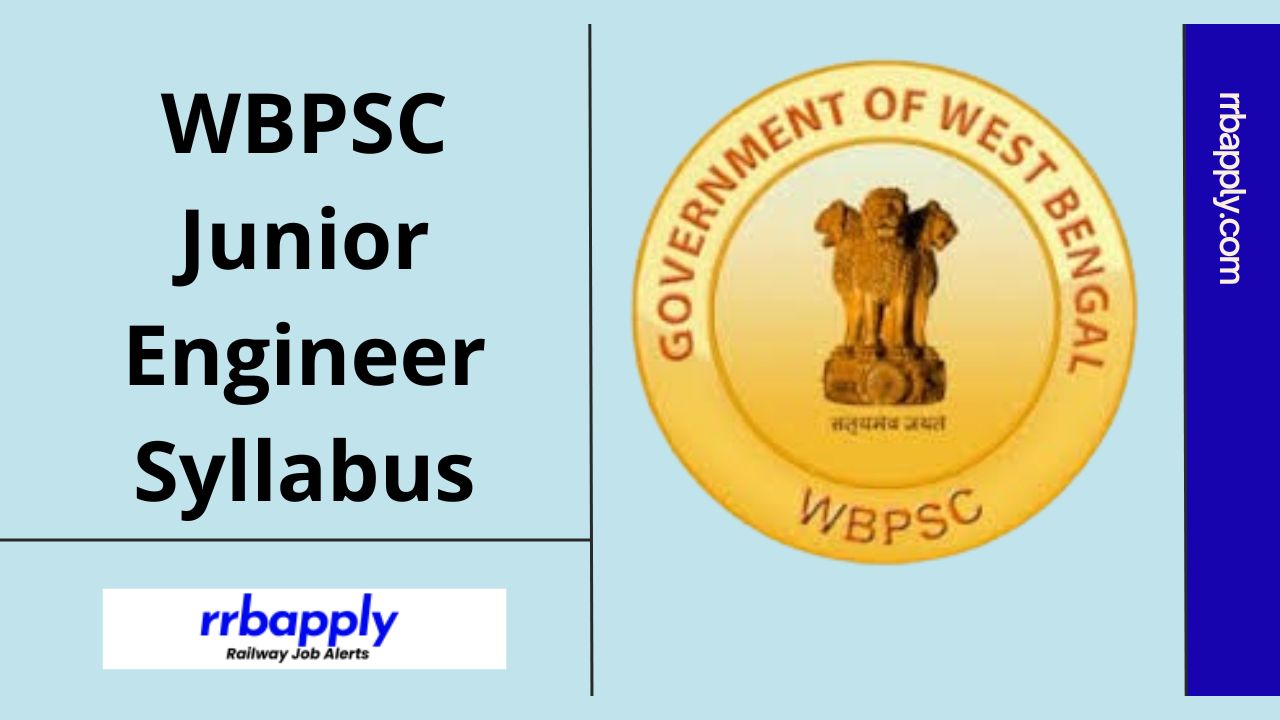 WBPSC JE Syllabus 2024, Junior Engineer Written Exam Pattern - RRBApply.com