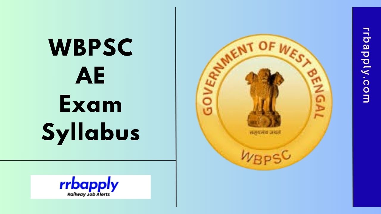 WBPSC AE Syllabus 2025, Check Assistant Engineer Civil / Mechanical & Electrical Written Exam ...