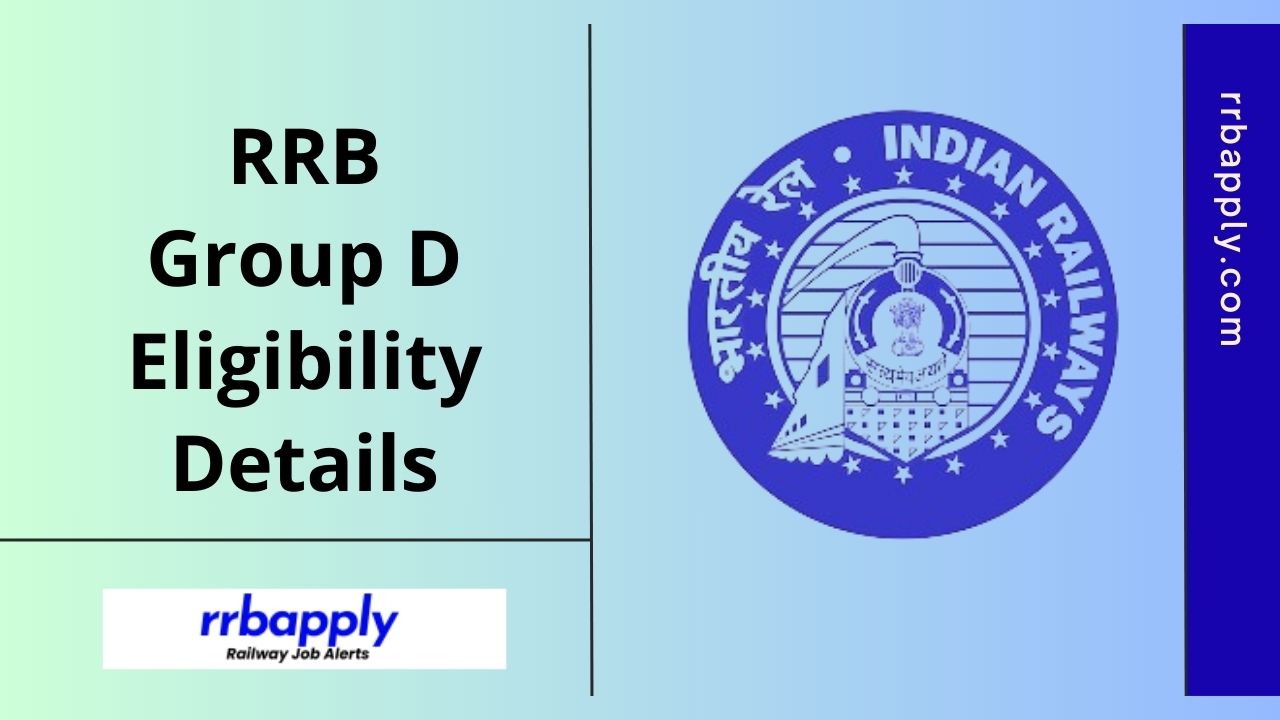 RRB Group D Eligibility 2025, Check Age Limit & Education Qualification - RRBApply.com
