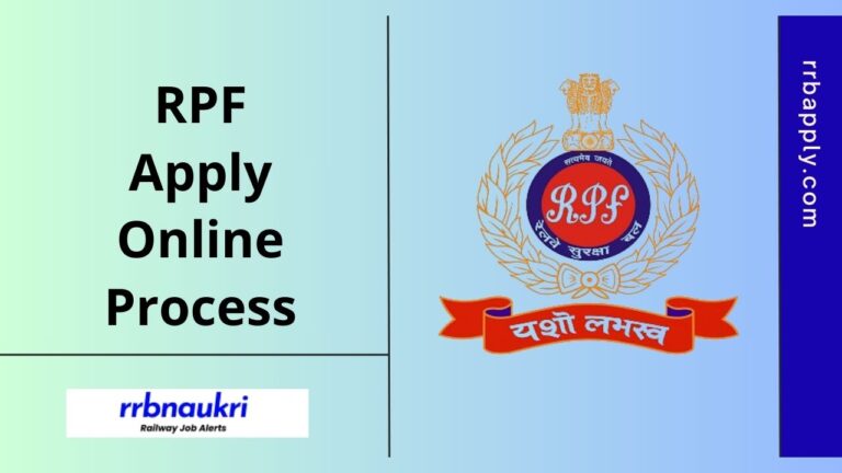 RPF Apply Online 2025, RPF Constable Online Application Process @ rrbapply.gov.in - RRBApply.com