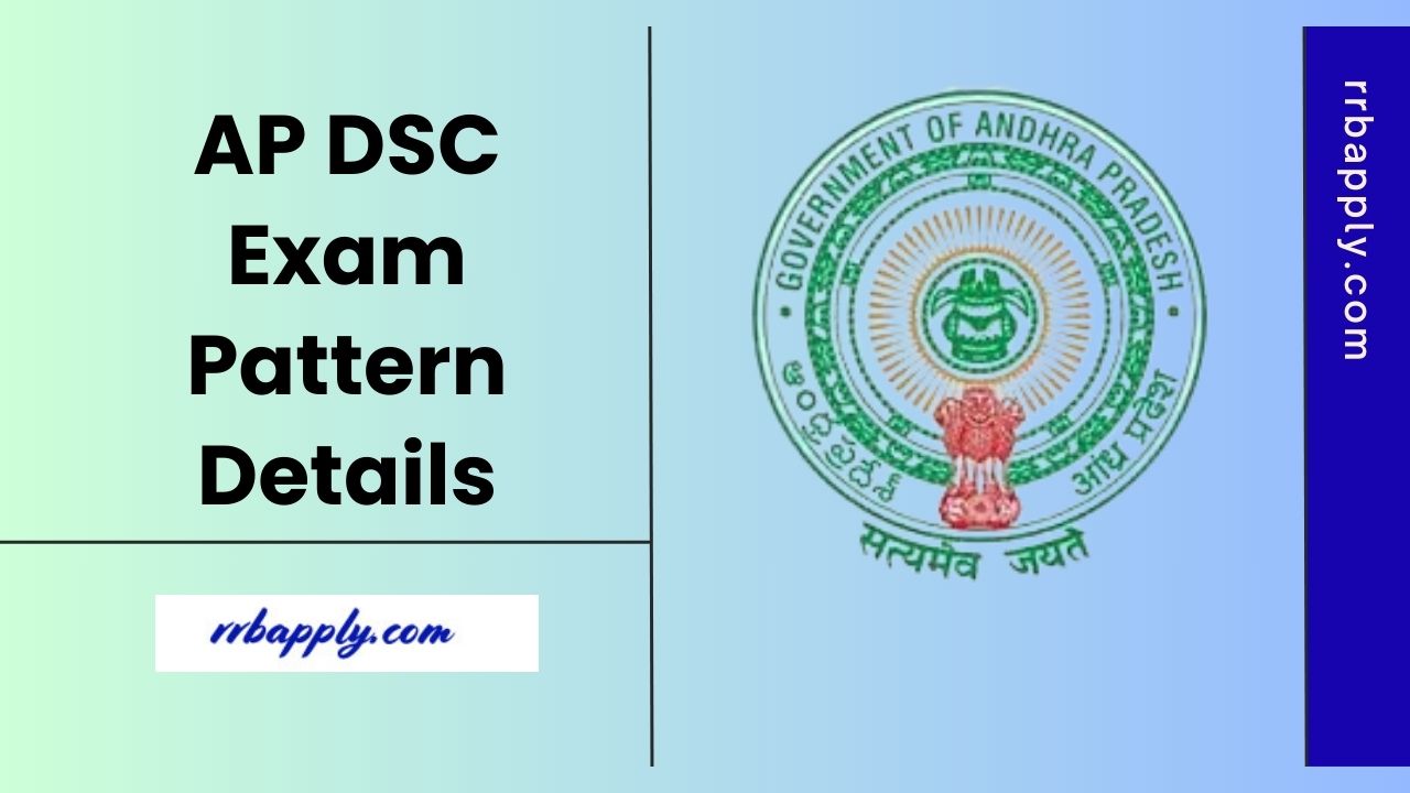 AP DSC Exam Pattern 2025, Post Wise (SGT, PGT, TGT, SA) Exam Scheme - RRBApply.com