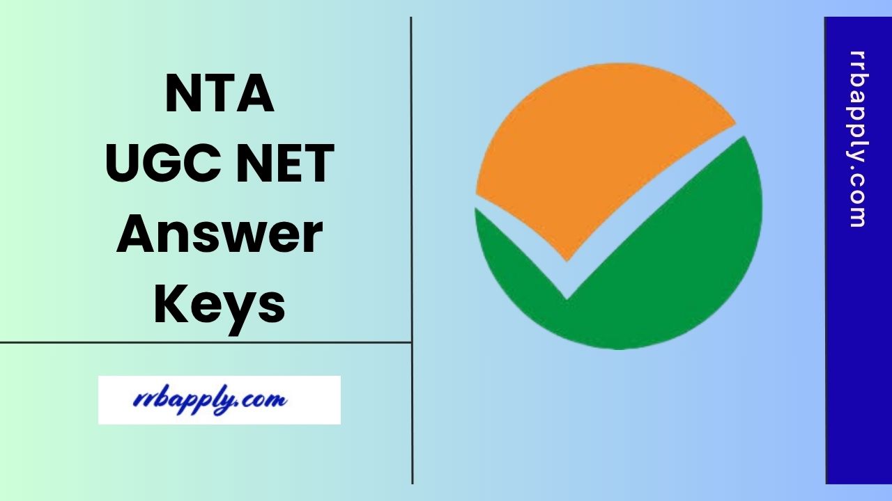 UGC NET Answer Key 2025 (OUT), Check Provisional Answer Keys Now - RRBApply.com